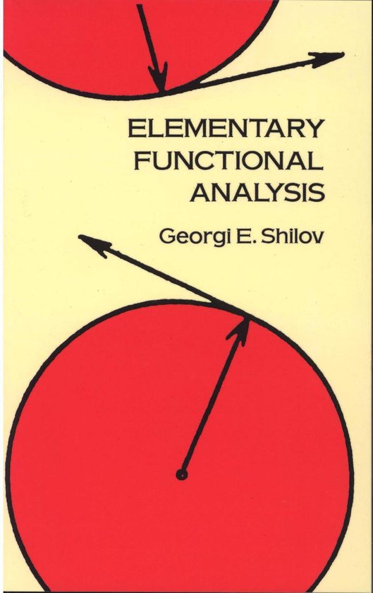 Elementary Functional Analysis (ebook), Georgi E Shilov | 9780486318684 | Boeken | bol