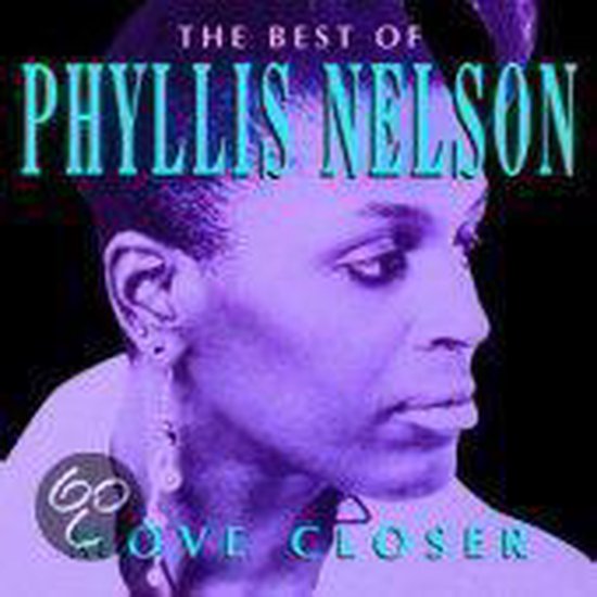 Move Closer, Phyllis Nelson | CD (album) | Muziek | bol