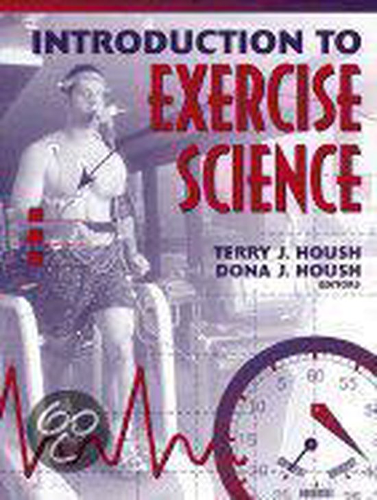 Introduction to Exercise Science, Terry J Housh Ph D | 9780205291687 ...
