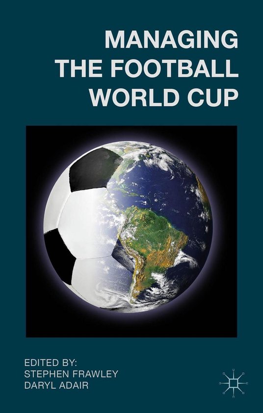 Managing the Football World Cup (ebook), Stephen Frawley ...