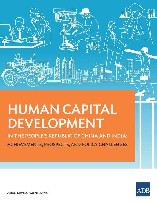 Human Capital Development In The Peoples Republic Of China And India