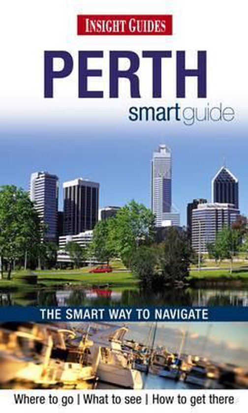 Insight Guides: Perth Smart Guide, Insight Guides | 9781780050270 ...