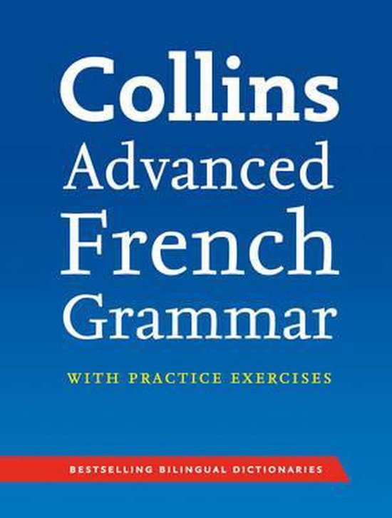 Collins Advanced French Grammar with Practice Exercises, Sophie Gavrois ...