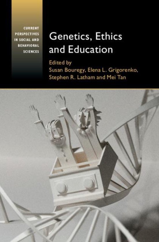 Genetics, Ethics and Education | 9781107118713 | Edited By Susan Bour ...