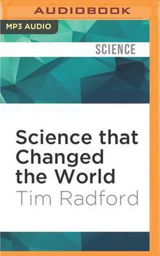 Science That Changed the World, Tim Radford | 9781536645279 | Boeken ...