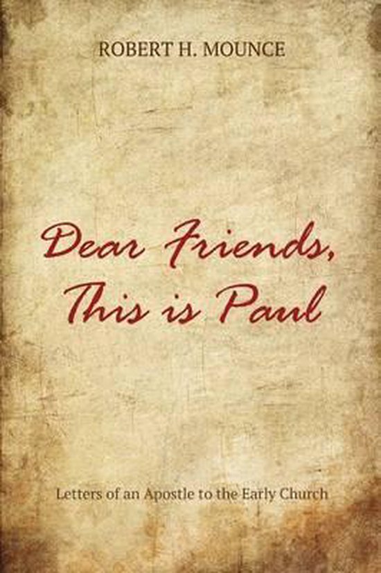 Dear Friends, This Is Paul | 9781498200950 | Robert H Mounce | Boeken | bol