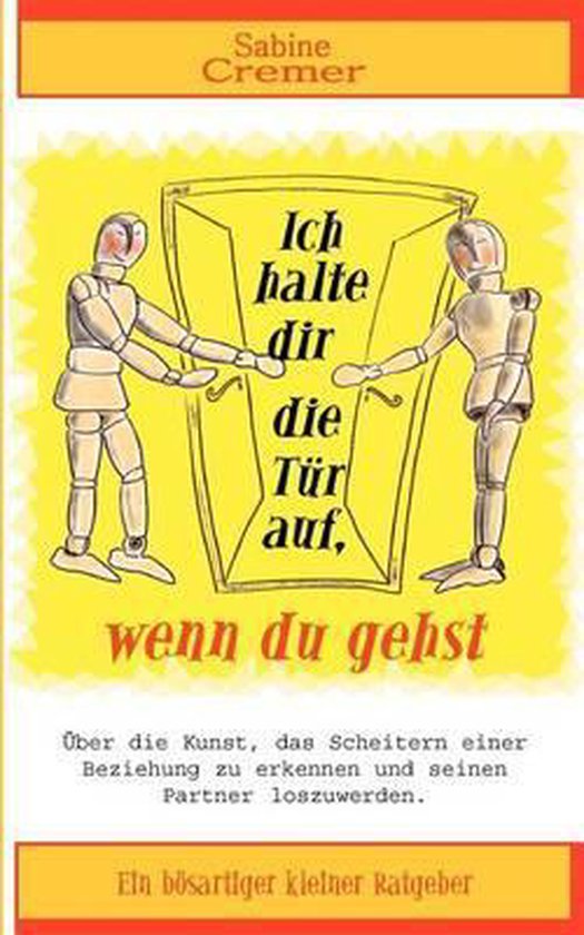 Ich halte dir die Tur auf, wenn du gehst, Sabine Cremer | 9783833443244 ...