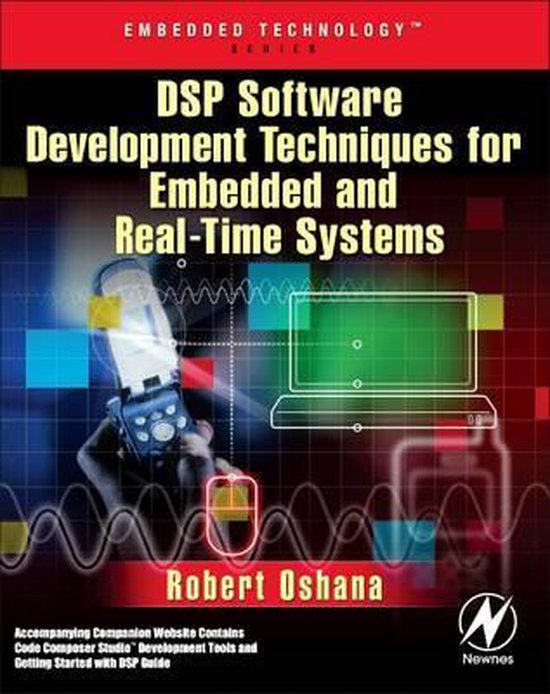 DSP Software Development Techniques for Embedded and Real-Time Systems | 9780750677592... | bol.com