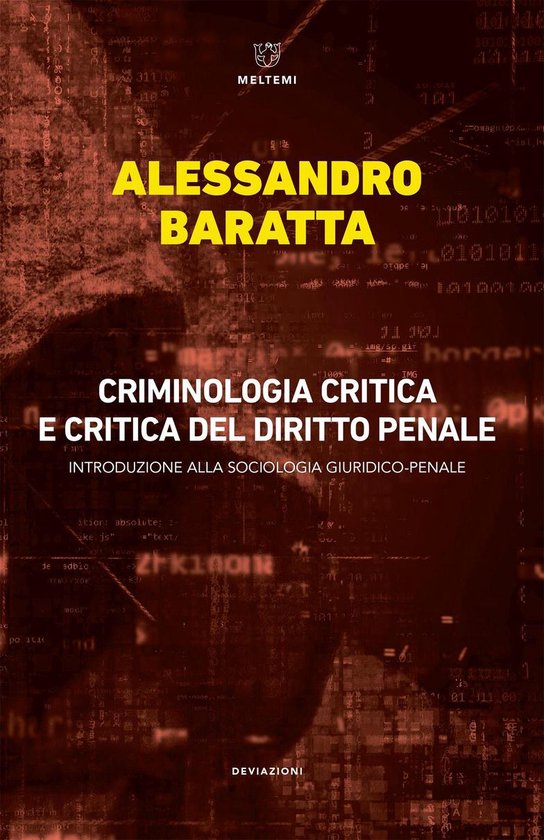 Criminologia critica e critica del diritto penale (ebook), Alessandro ...