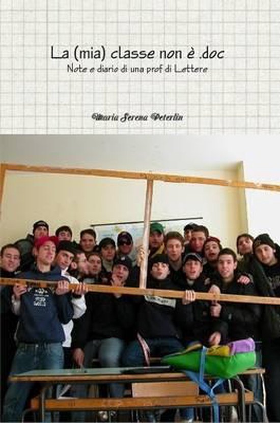 La (Mia) Classe Non e DOC, Maria Serena Peterlin | 9781409265061 ...