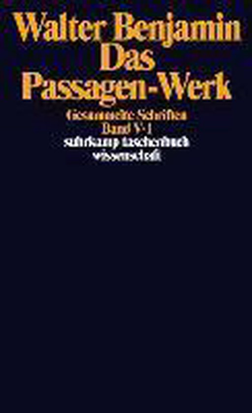 Gesammelte Schriften V. Das Passagen-Werk, Walter Benjamin ...