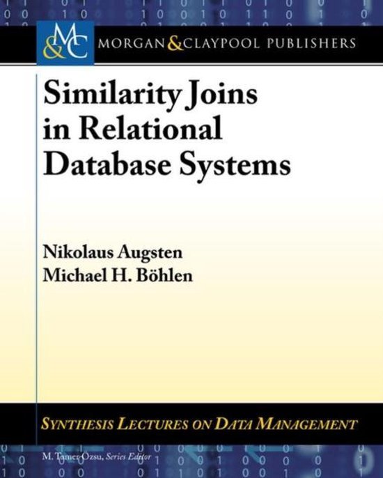 Similiarity Joins in Relational Database Systems | 9781627050289 | Nikolaus Augsten |... | bol.com
