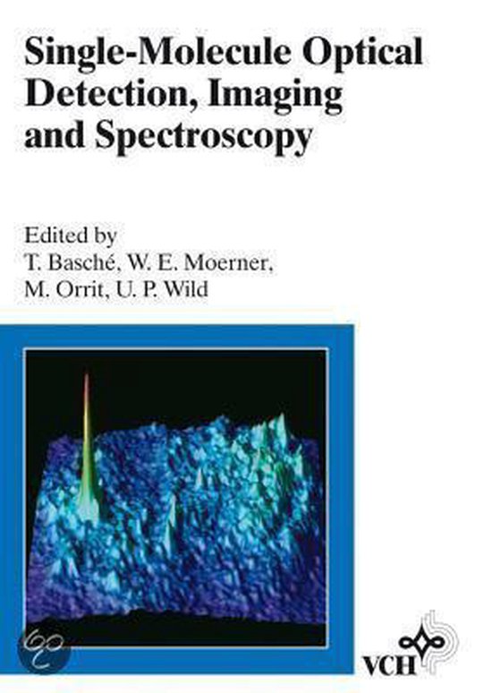 Single Molecule Optical Detection Imaging And Spectroscopy W E Moerner Bol