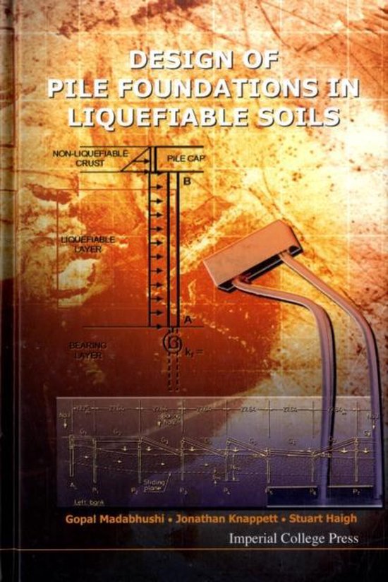 Design of Pile Foundations in Liquefiable Soils | 9781848163621 | Haigh, Stuart (Univ... | bol