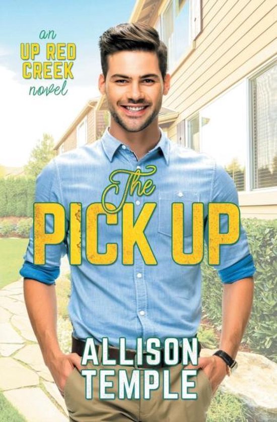 Up Red Creek-The Pick Up, Allison Temple | 9781626497153 | Boeken | bol.com