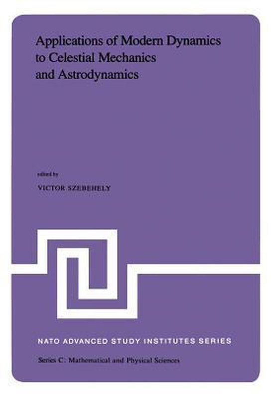 Nato Science Series C Applications Of Modern Dynamics To Celestial