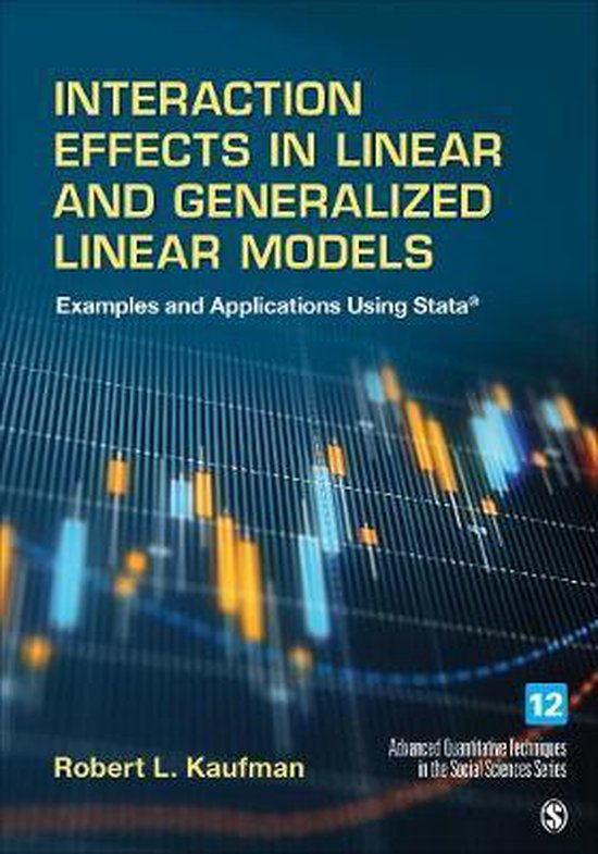 Interaction Effects in Linear and Generalized Linear Models | 9781506365374 | Robert... | bol.com