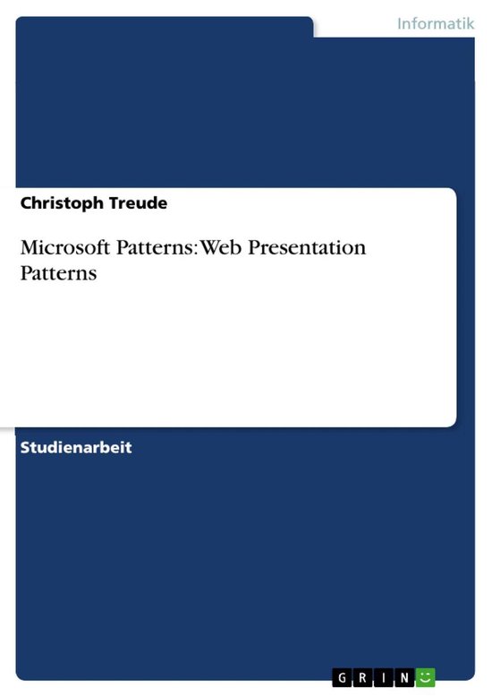 Microsoft Patterns: Web Presentation Patterns (ebook), Christoph Treude ...
