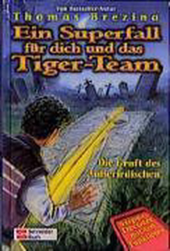 Ein Superfall für dich und das Tiger-Team 06. Die Gruft des Außerirdischen, Thomas... | bol