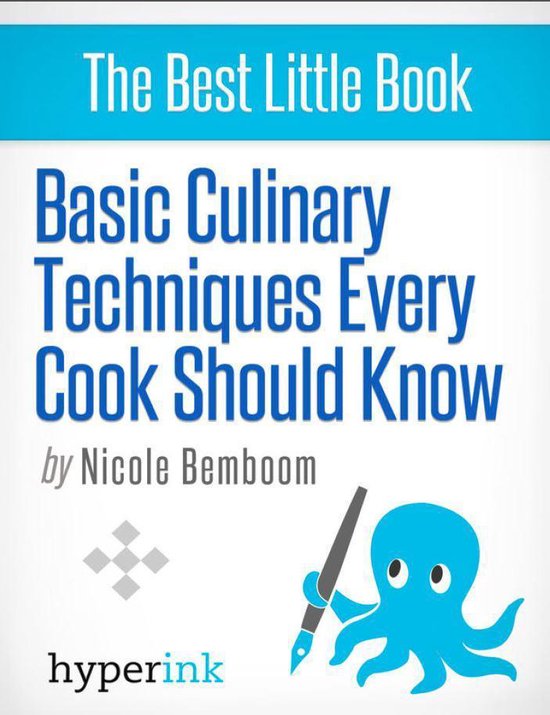 Basic Culinary Techniques Every Cook Should Know (Tips for Cooking like ...