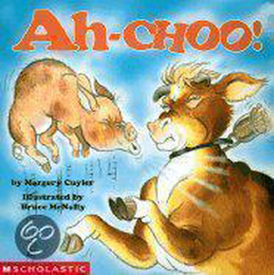 Ah-Choo!, Margery Cuyler | 9780439266185 | Boeken | bol.com