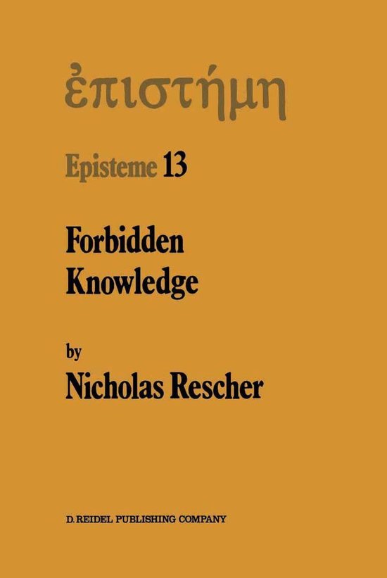 Episteme 13 - Forbidden Knowledge (ebook), N. Rescher | 9789400937710 | Boeken | bol