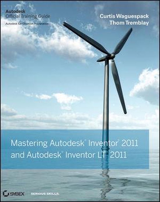 Mastering Autodesk Inventor and Autodesk Inventor LT 2011, Thom ...