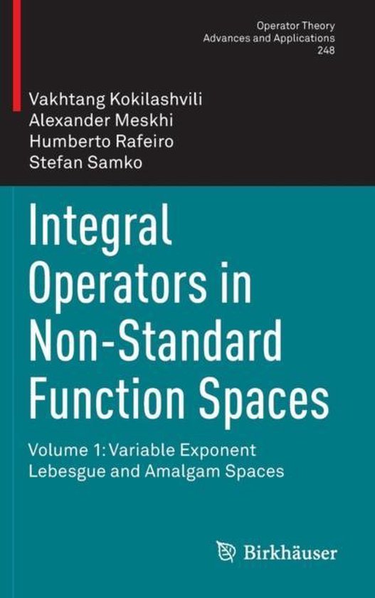 Integral Operators In Non Standard Function Spaces Volume 1 Variable Exponent