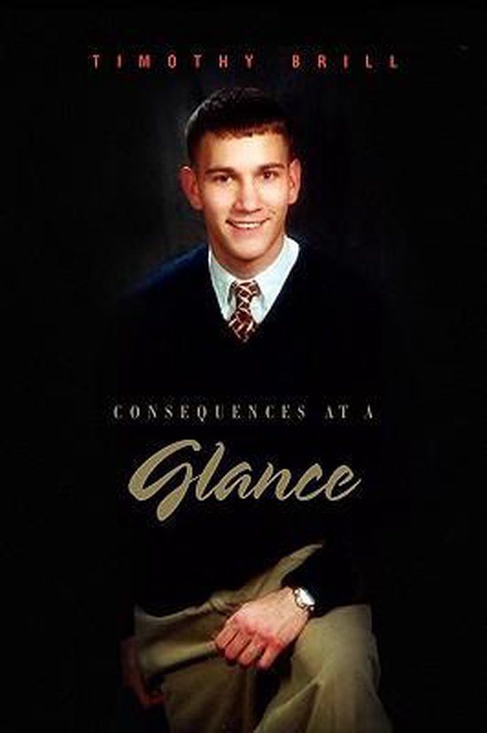 Consequences at a Glance, Timothy Brill | 9781441555779 | Boeken | bol.com