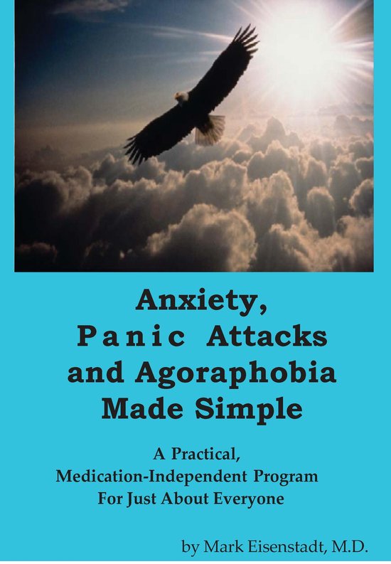 Anxiety, Panic Attacks and Agoraphobia Made Simple (ebook), Mark ...