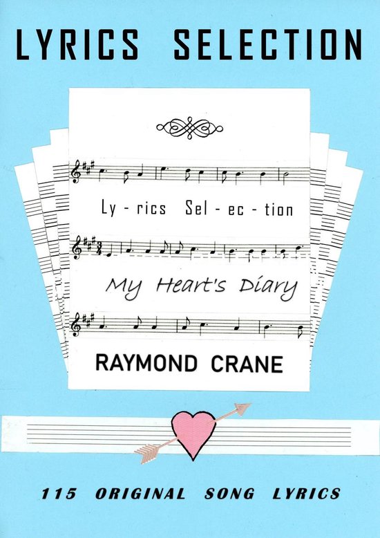 Lyrics Selection (ebook), Raymond Crane | 9780463593356 | Boeken | bol.com