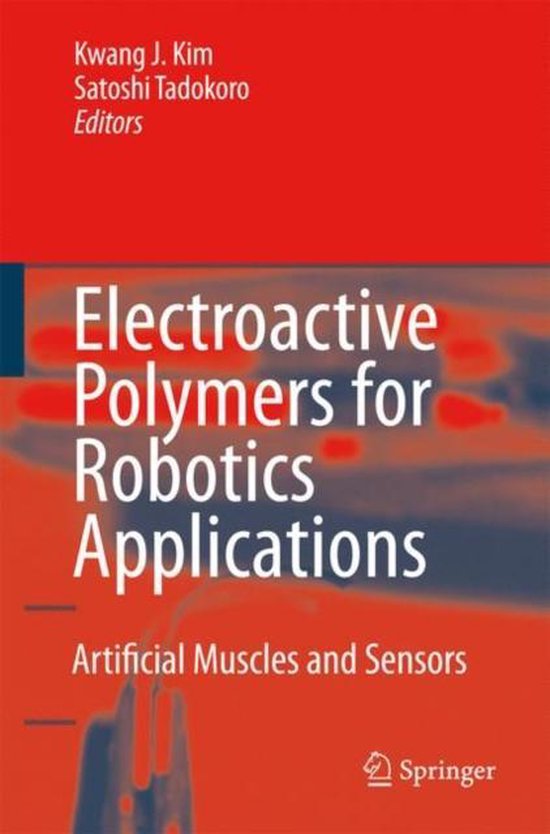 Electroactive Polymers for Robotic Applications | 9781849965903 | Kwang J. Kim | Boeken | bol