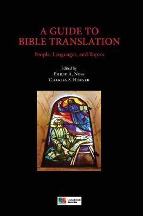 A Guide to Bible Translation, United Bible Societies | 9781545658123 ...