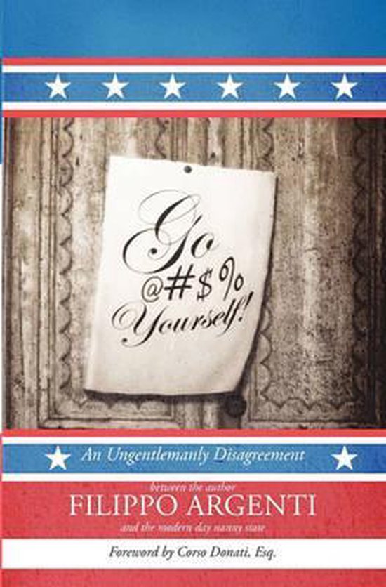 Go @#$% Yourself! - An Ungentlemanly Disagreement, Filippo Argenti ...
