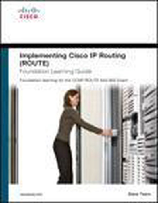 Implementing Cisco Ip Routing (Route) Foundation Learning Guide (ebook ...