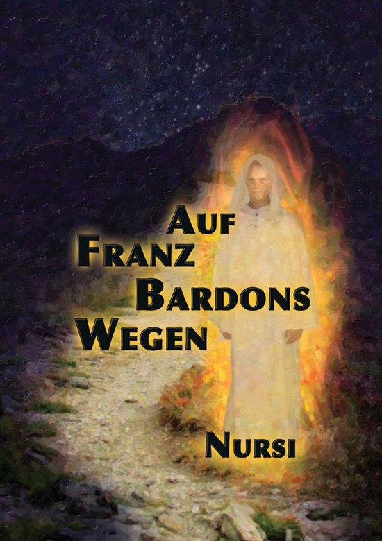 Auf Franz Bardons Wegen (ebook), A. Nursi | 9783743121195 | Boeken | bol