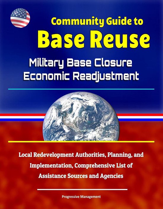 Community Guide to Base Reuse: Military Base Closure Economic ...