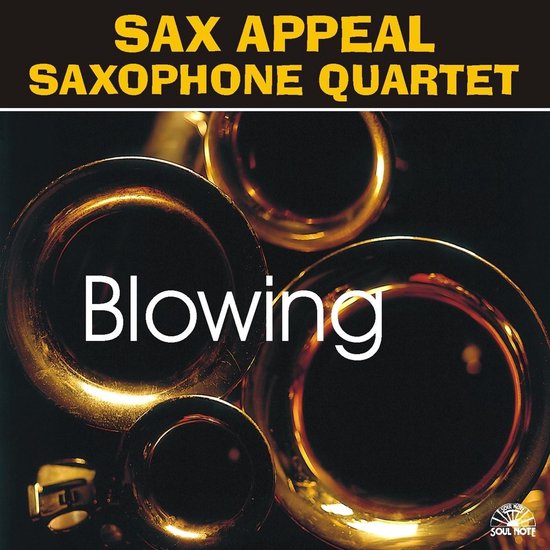 Blowing, Sax Appeal Saxophone Quartet | Muziek | bol