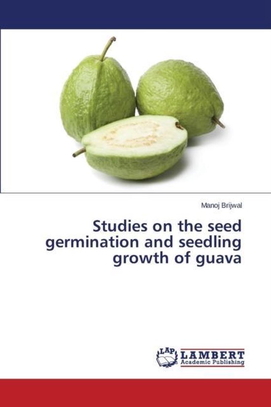 Studies on the seed germination and seedling growth of guava, Brijwal ...