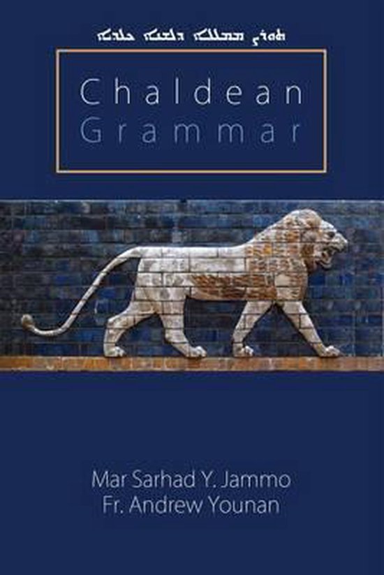 Chaldean Grammar | 9781496194923 | Sarhad Y. Jammo | Boeken | bol