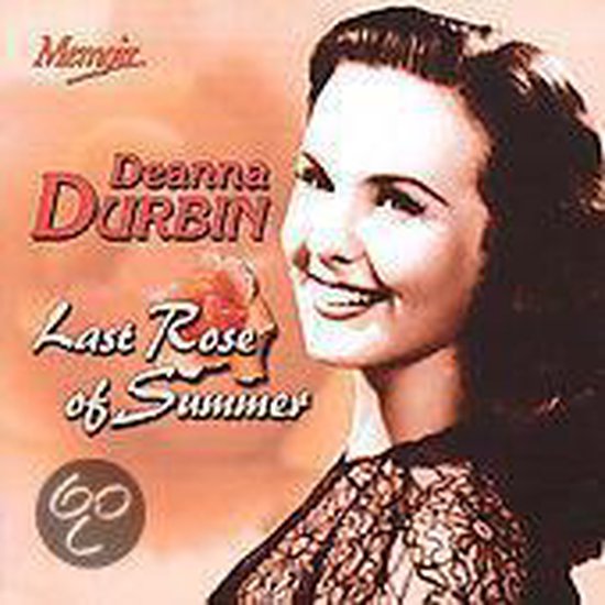 Last Rose of Summer, Deanna Durbin | CD (album) | Muziek | bol