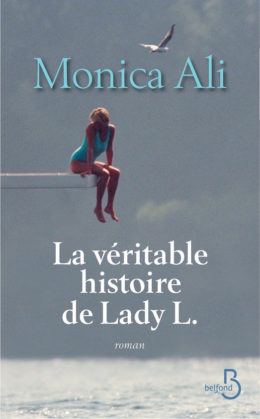 Roman - La véritable histoire de Lady L. (ebook), Monica Ali ...