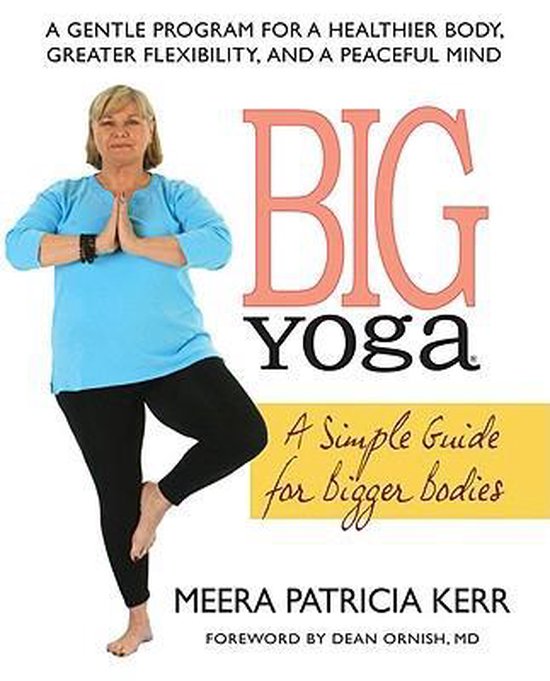 Big Yoga, Meera Patricia Kerr | 9780757002151 | Boeken | bol.com