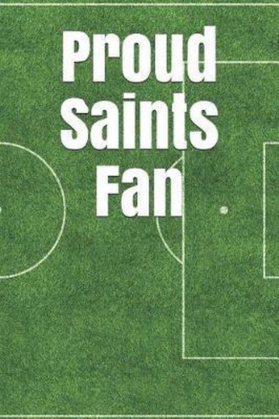 Proud Saints Fan, Jay Wilson | 9781792000737 | Boeken | bol.com