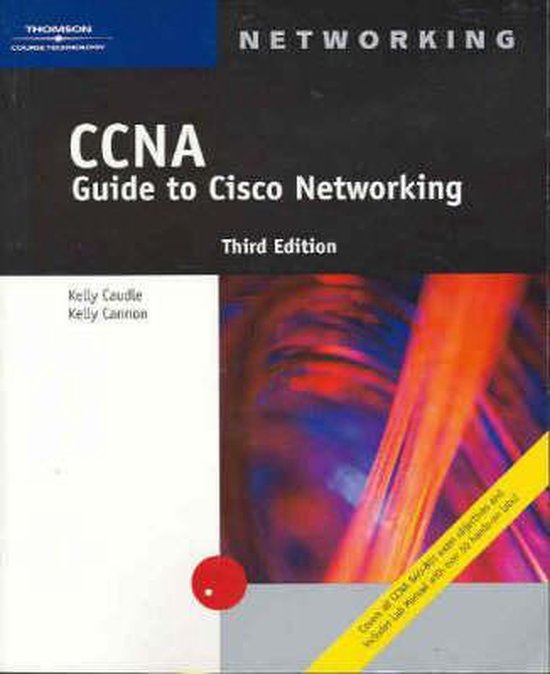 CCNA Guide to Cisco Networking Fundamentals | 9780619213466 | Kelly Cannon | Boeken | bol.com