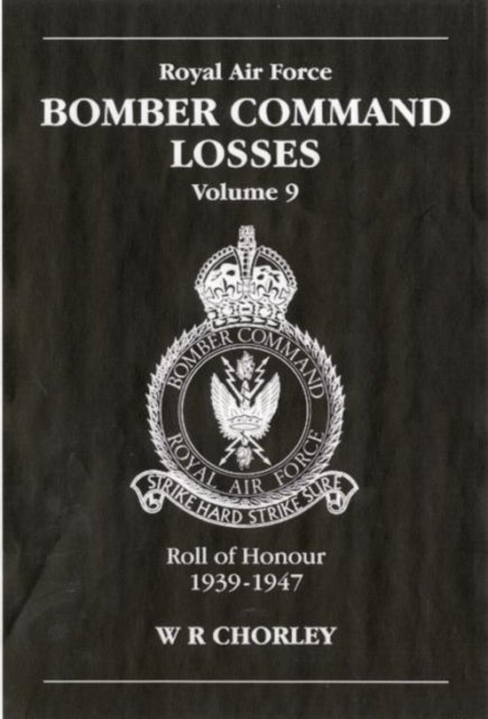 RAF Bomber Command Losses | 9781857801958 | W. R Chorley | Boeken | bol.com