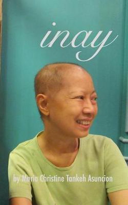 Inay, Maria Christine Tankeh Asuncion | 9781729328972 | Boeken | bol