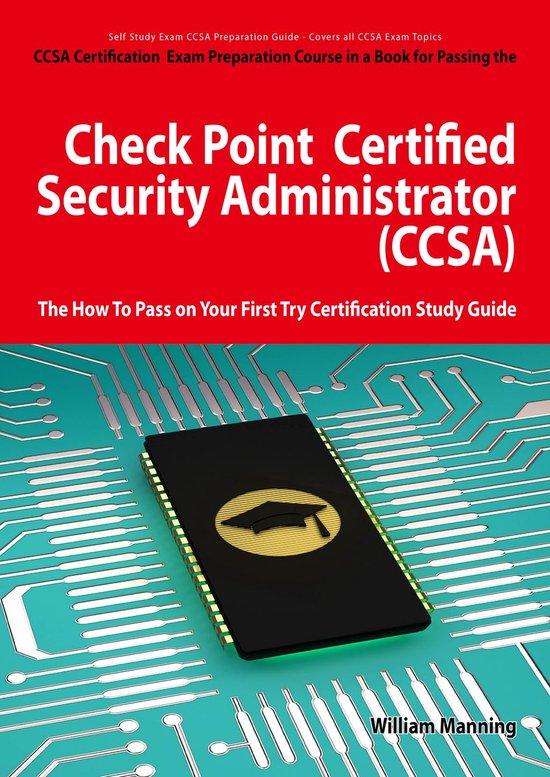 Check Point Certified Security Administrator (CCSA) Certification Exam Preparation... | bol