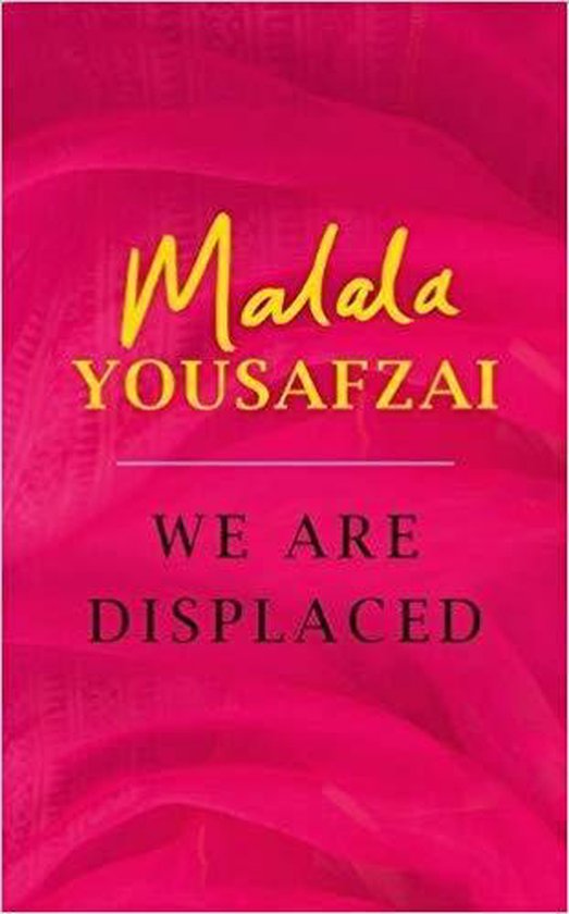 We Are Displaced, Malala Yousafzai | 9781474610049 | Boeken | bol.com