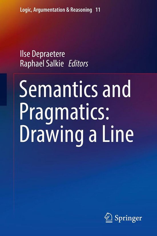 Logic, Argumentation & Reasoning 11 - Semantics and Pragmatics: Drawing a Line (ebook)... | bol
